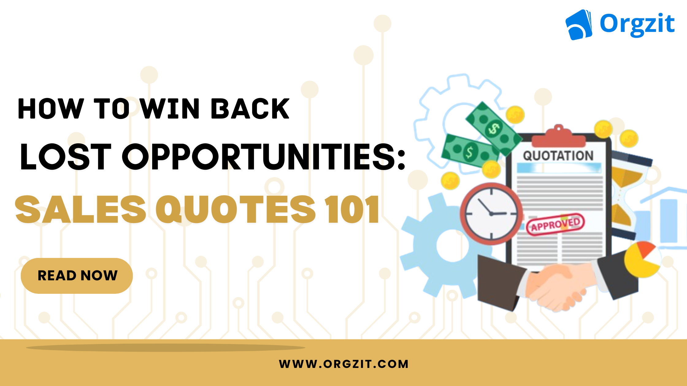 How to Win Back Lost Opportunities: Sales Quotes 101 | Orgzit Blog