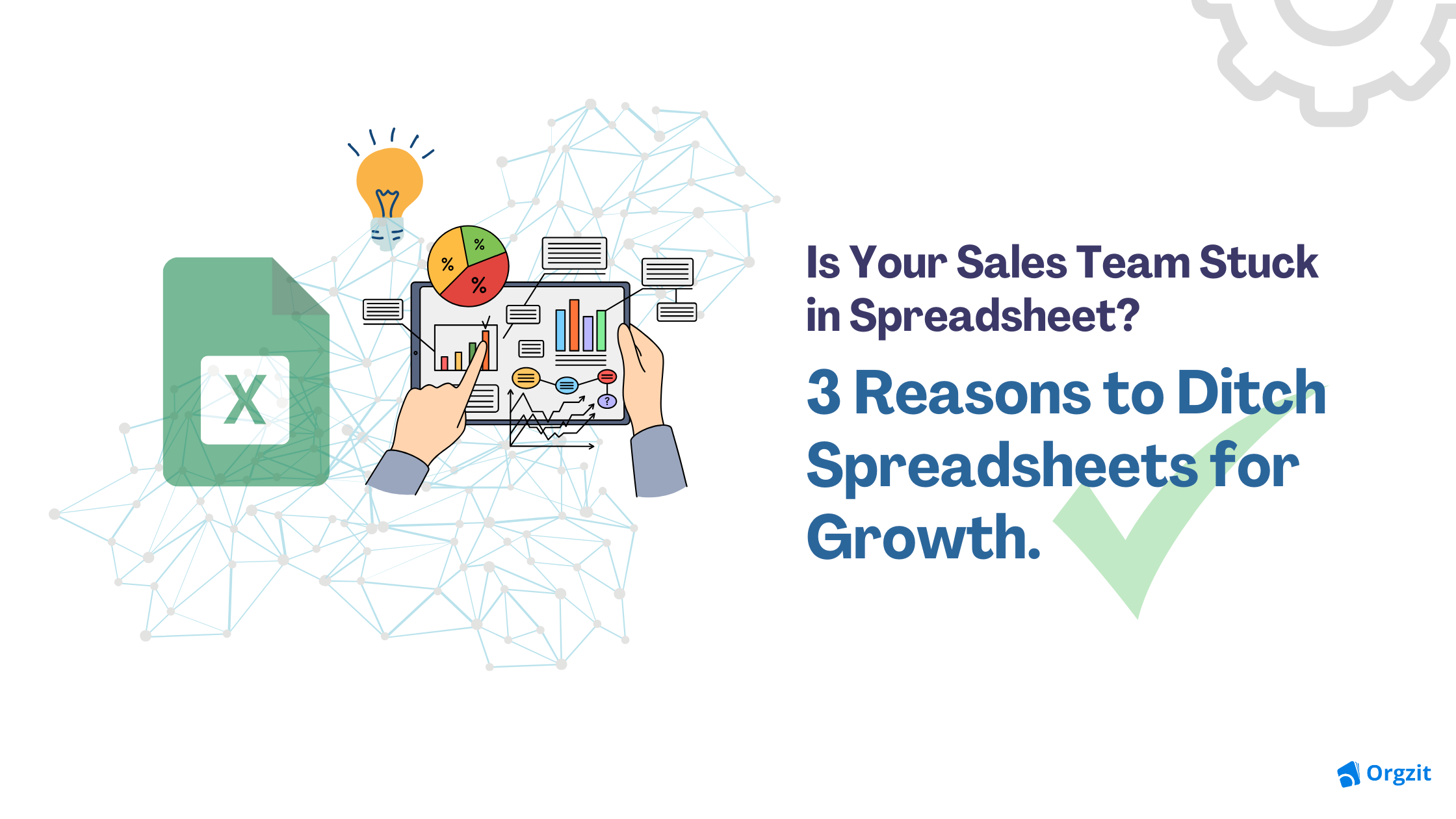 Is Your Sales Team Stuck in Spreadsheet? 3 Reasons to Ditch ...